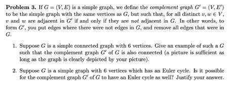 Solved Problem If G V E Is A Simple Graph We Define Chegg Com