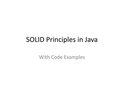 Solid Principles Java Code Examples Pptx