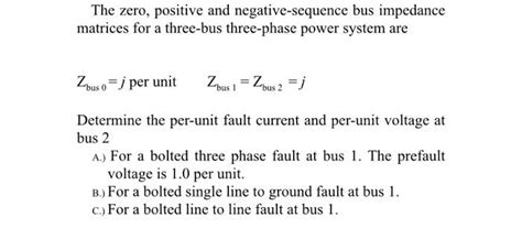 Solved The Zero Positive And Negative Sequence Bus
