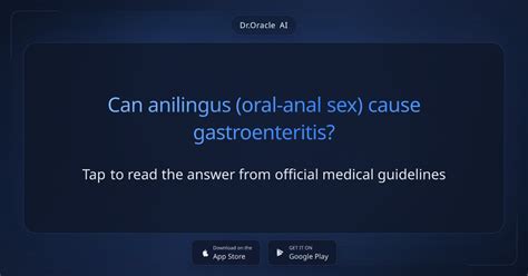 Can Anilingus Oral Anal Sex Cause Gastroenteritis