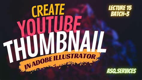 How To Create YouTube Thumbnails In Adobe Illustrator Freelancing Asqdotservices YouTube