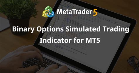 Free Download Of The Binary Options Simulated Trading Indicator For Mt5 Indicator By Leonlam