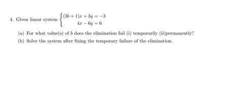 solved 4 given linear system { 3b 1 x 3y4x−6y −3 6 a for