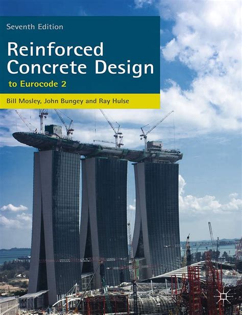 Reinforced Concrete Design Mosley W H Hulse R Bungey J H Books