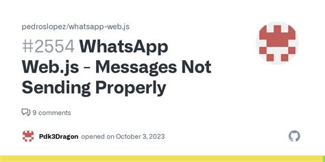 whatsapp web js messages not sending properly · issue 2554 · pedroslopez whatsapp web js · github