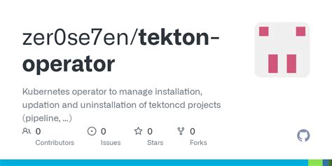 github zer0se7en tekton operator kubernetes operator to manage installation updation and