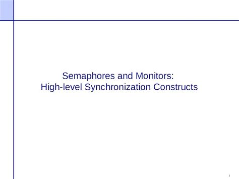 Ppt 1 Semaphores And Monitors High Level Synchronization Constructs