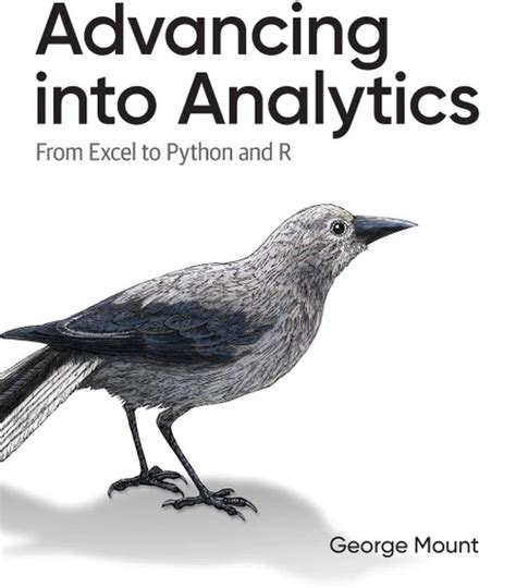 خرید و قیمت دانلود کتاب Advancing Into Analytics From Excel To Python And R 2021 ترب