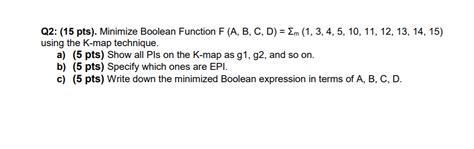 Solved Q2 15 Pts Minimize Boolean Function F A B C