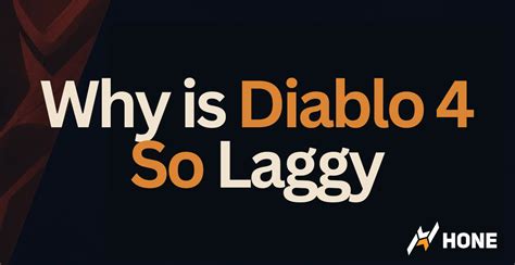 Why Is Diablo 4 So Laggy Fix Lag And Latency Issues Hone Blog