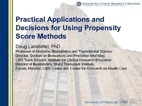 Practical Applications And Decisions For Using Propensity Score