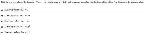 solved find the average value of the function f x 4x on