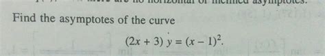 Solved Find The Asymptotes Of The Curve Chegg