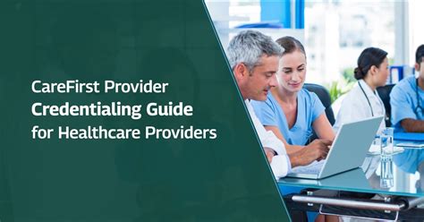 Guide To Carefirsts Provider Credentialing In 2025 Credentialing