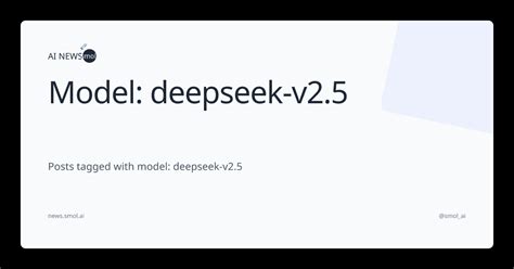 Model Deepseek V2 5 Ainews