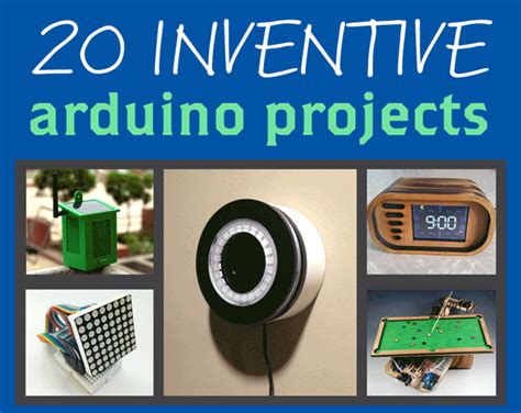 20 Inventive Arduino Projects Instructables