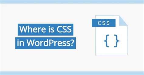 Where Is Css In Wordpress