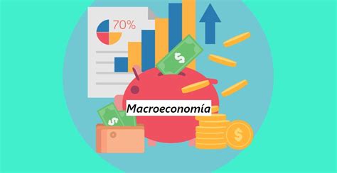 ¿qué Es La Macroeconomía ⌛ La Bolsa Hoy Análisis De Los Mercados Financieros A Diario⌛