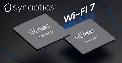Synaptics Introduces Wi Fi 7 Socs For High Performance Iot Applications