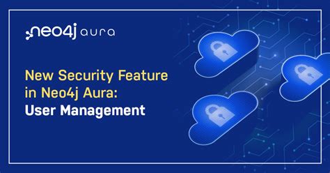 User Management New Security Feature In Neo4j Aura Enterprise
