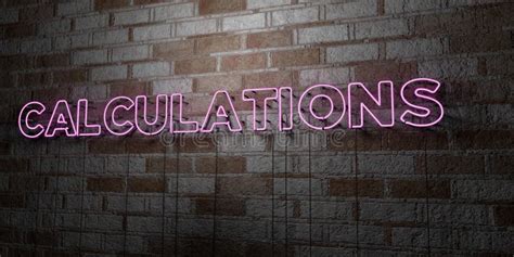 Calculations Glowing Neon Sign On Stonework Wall 3d Rendered Royalty Free Stock Illustration
