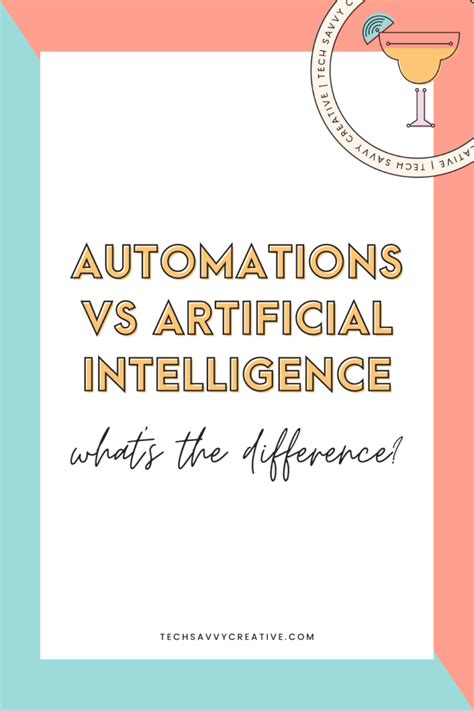 Automations Vs Artificial Intelligence Tech Savvy Creative