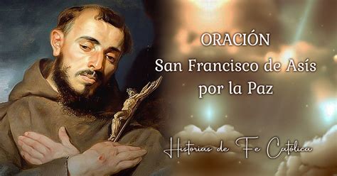 Oración A San Francisco De Asís Por La Paz