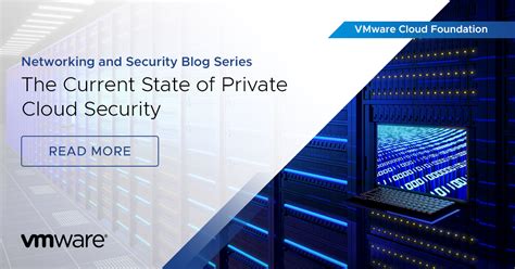 The Current State Of Private Cloud Security Vmware Cloud Foundation Vcf Blog