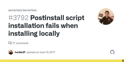 Postinstall Script Installation Fails When Installing Locally · Issue 3792 · Serverless