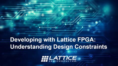 Developing With Lattice Fpga Understanding Design Constraints