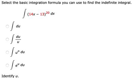 Solved Select The Basic Integration Formula You Can Use To