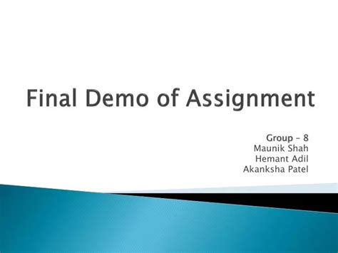Ppt Final Demo Of Assignment Powerpoint Presentation Free Download