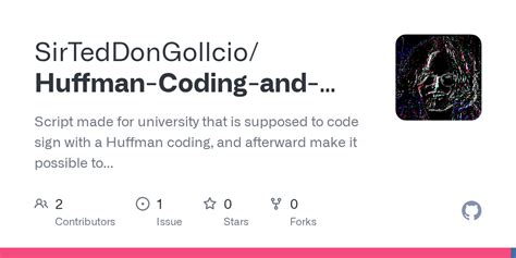github sirteddongollcio huffman coding and decoding script made for