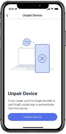 Unpairing The PingID Mobile App PingID End User Guide