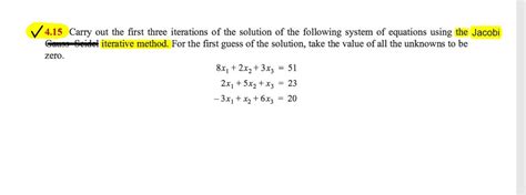Solved 415 Carry Out The First Three Iterations Of The