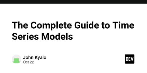 The Complete Guide To Time Series Models R Devto