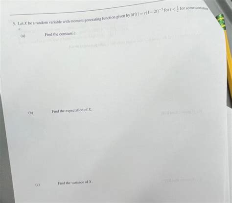 Solved 5 Let X Be A Random Variable With Moment Generating