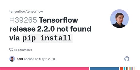 Tensorflow Release 220 Not Found Via `pip Install` · Issue 39265 · Tensorflowtensorflow · Github