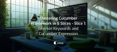 Slice 1 Gherkin Keywords And Cucumber Expression
