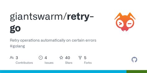 Github Giantswarmretry Go Retry Operations Automatically On Certain Errors Golang