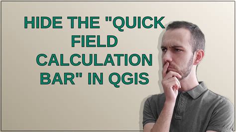 Gis Hide The Quick Field Calculation Bar In Qgis Youtube