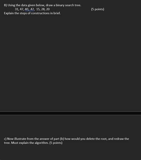Solved B Using The Data Given Below Draw A Binary Search