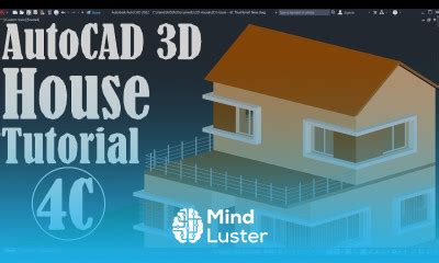Learn AutoCAD D House Modeling Tutorial C Mind Luster