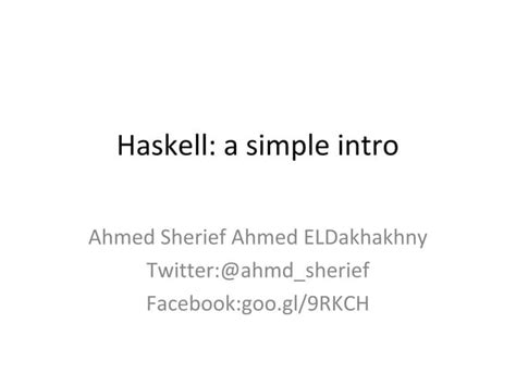 Haskell A Simple Intro Ppt Programming Languages Computing