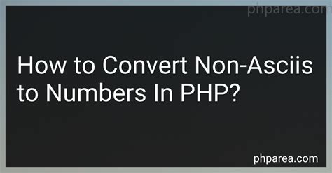 How To Convert Non Asciis To Numbers In PHP In