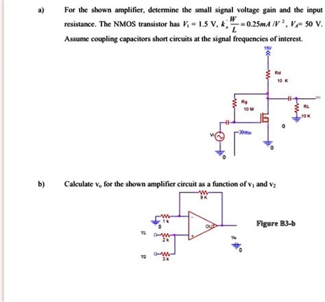 A For The Shown Amplifier Determine The Small Signal Voltage Gain And