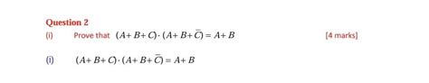 Solved Question 2 i Prove that A B C A B Cˉ A B 4 Chegg com