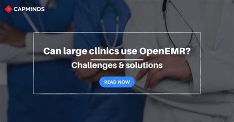 can large clinics use openemr [top 8 challenges and shotgun solutions