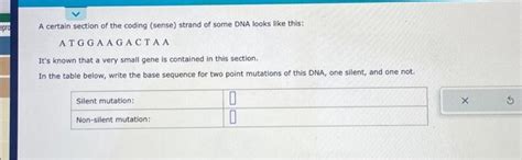 Solved A Certain Section Of The Coding Sense Strand Of