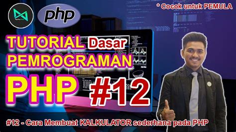 Cara Membuat Kalkulator Sederhana Dengan Php 12 Belajar Php Dasar